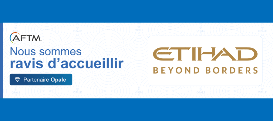 NOUVEAU PARTENAIRE AFTM : ETIHAD • AFTM