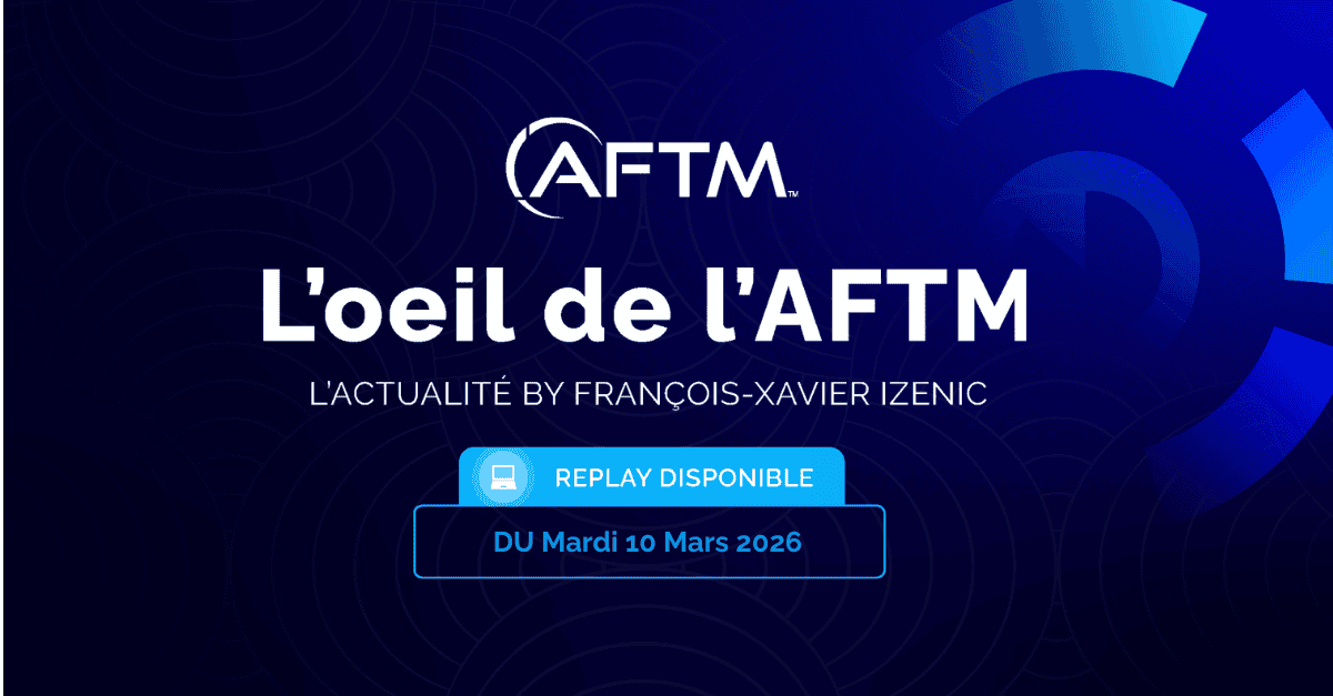 Le Replay - L'Oeil de l'AFTM du Mardi 10 Mars 2026 • AFTM